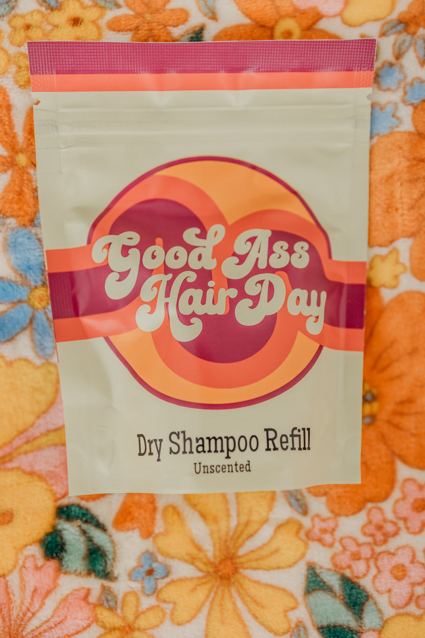 Dry Shampoo – A Good Ass Day